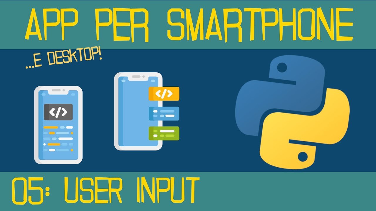 Kivy - User Input e File di Layout - Programmare in Python